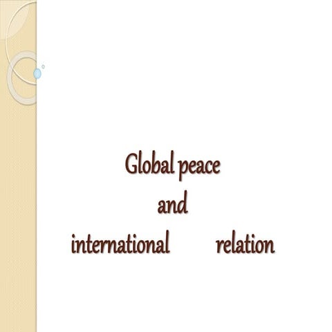 Global Peace & International Relations | PPTX