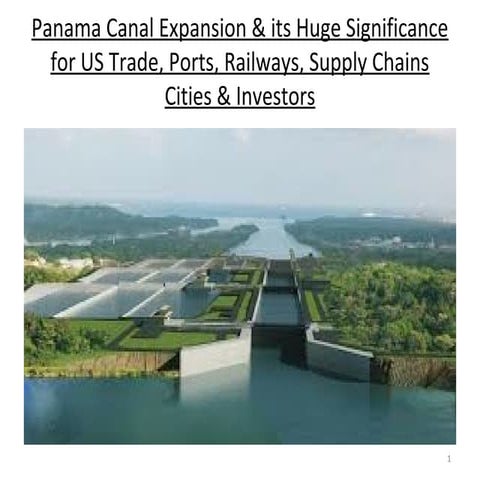 Expansion Of The Panama Canal | PPTX