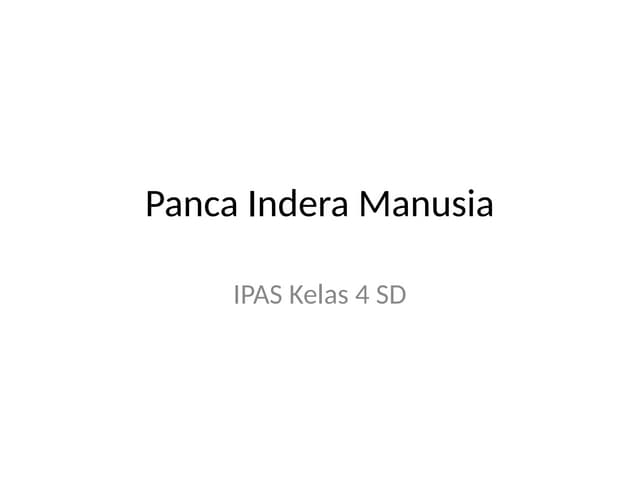 Materi ipa kelas 4 semester 1 panca indra | PPTX