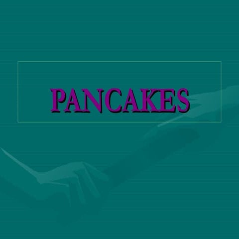 Pancakes | PPS