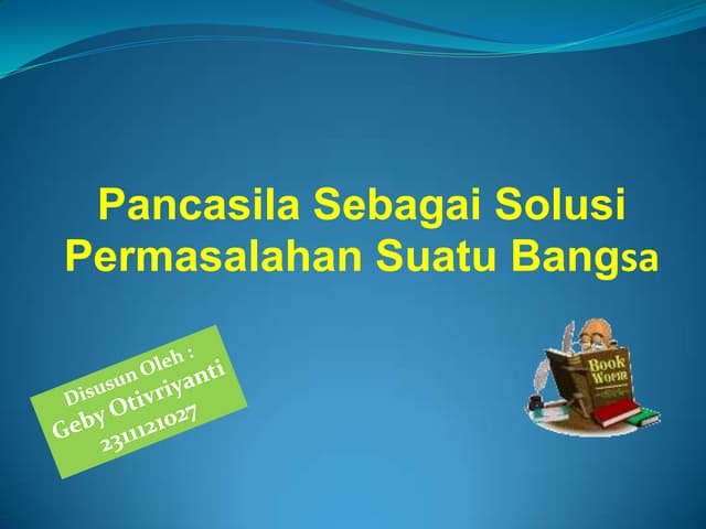 Pancasila sebagai solusi problem bangsa.pptx