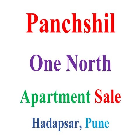 Panchshil One North Apartment Sale Hadapsar Pune - 9811022205 | PPT