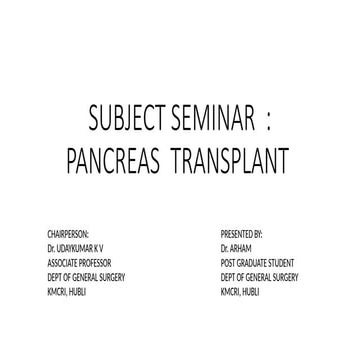 Subject seminar on Pancreatic transplant | PPTX