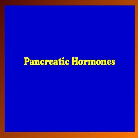 Pancreas: Structure, Hormones, Functions & Disorders | PPT