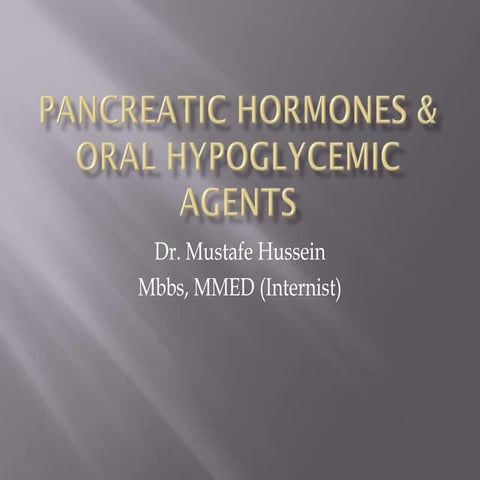 Pancreatic Hormones & Oral Hypoglycemic Agents.ppt