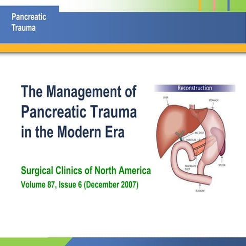 The Management of Pancreatic Trauma in the Modern Era | PPTX