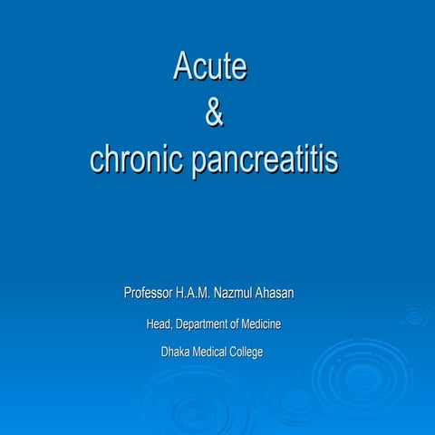 Pancreatitis by Prof. Nazmul..ppt Acute Pancreatitis. | PPT