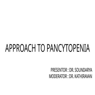 PANCYTOPENIA Approach , algorithm etc .pptx