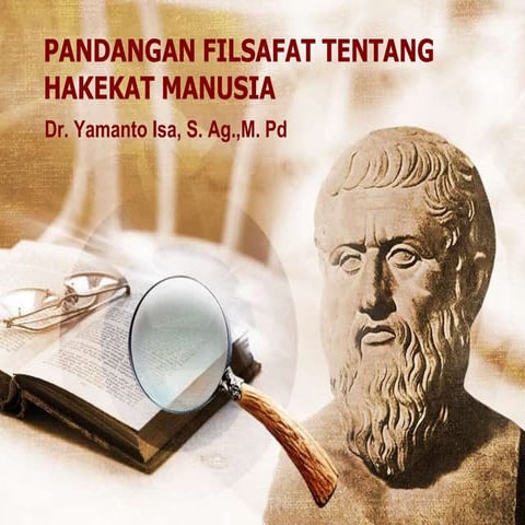 Pandangan filsafat tentang Hakekat Manusia | PPTX