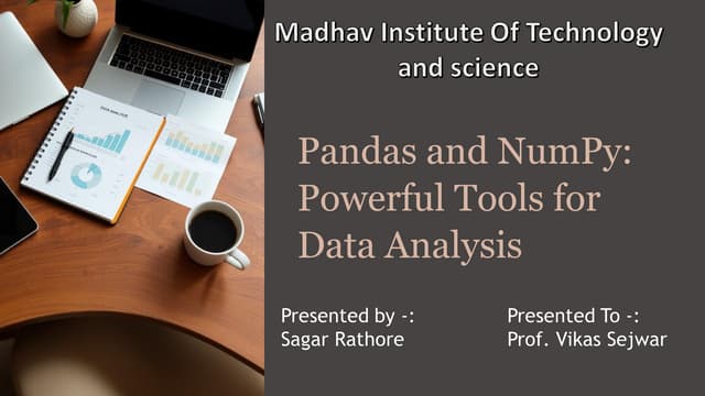 Pandas-and-NumPy-Powerful-Tools-for-Data-Analysis (1).ppt Pandas-and-NumPy-Powerful-Tools-for-Data-Analysis (1).ppt