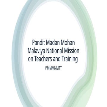 Pandit Madan Mohan Malaviya National Mission on Teachers.pptx