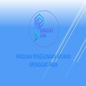 panduan aplikasi penggiat P4GN Badan Narkotika Nasional RI | PPT