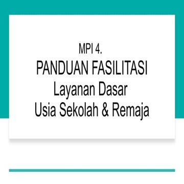 Panduan Fasilitasi Usia Sekolah dan Remaja.pptx