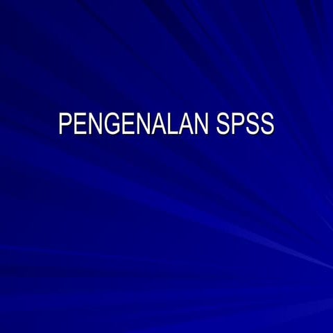 Panduan Praktek Menggunakan SPSS Terbaru | PPT