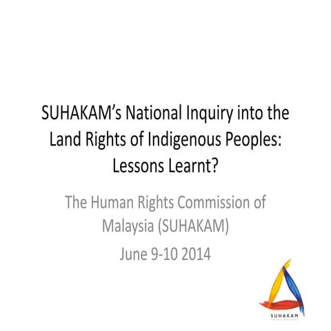 SUHAKAM’s National Inquiry into the Land Rights of Indigenous Peoples ...