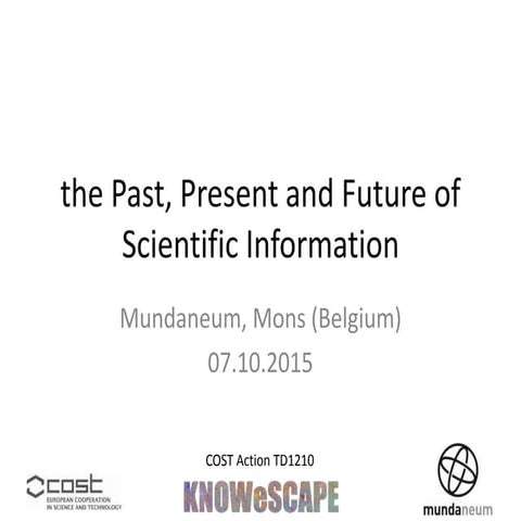 Past, present and future of scientific information | PPTX
