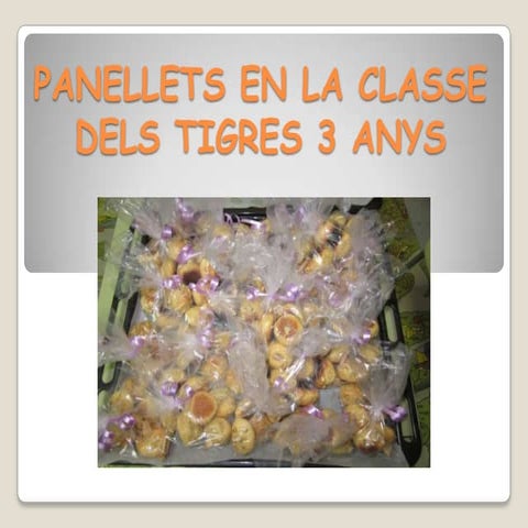 Panellets en la classe dels tigres 3 anys | PPTX