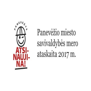 Panevėžio miesto savivaldybės mero 2017 m. veiklos ataskaita | PDF