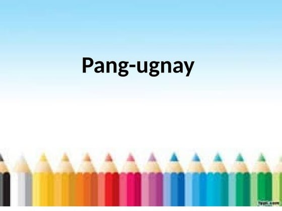 Ang Mga Pang ugnay-Ang Mga Pang ugnay.pptx