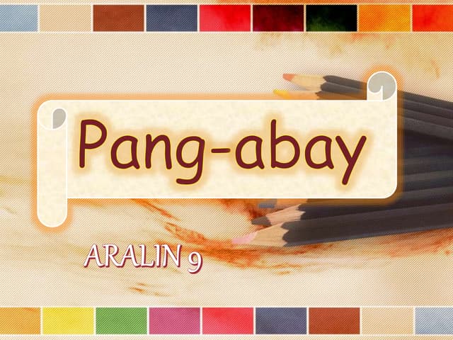 Pang abay na pamanahon | PPTX