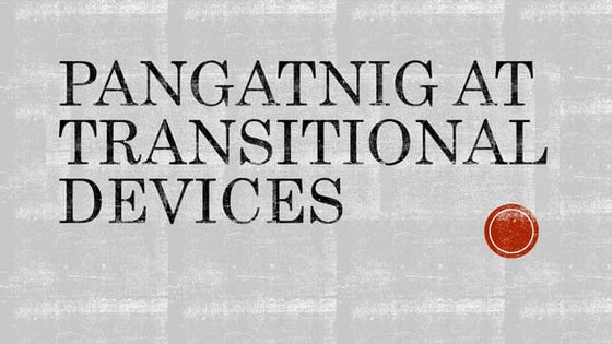 Filipino 9- Pangatnig at Transitional Devices | PPTX