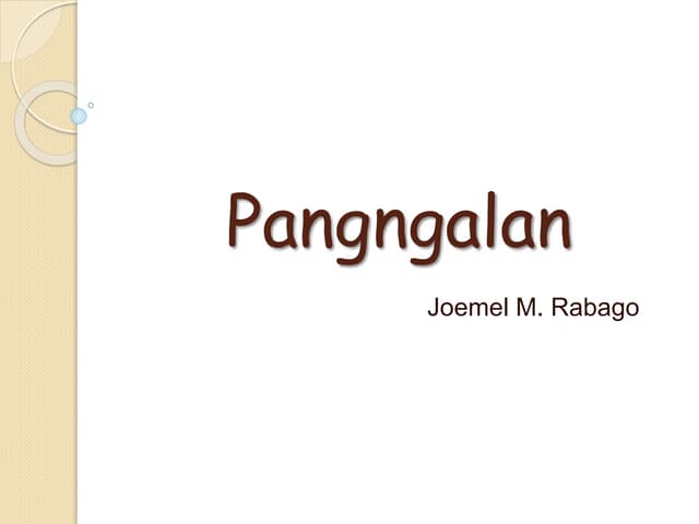 Tatlong Uri ng Pangngalang Pambalana - Tahas, Basal at Lansakan | PPTX