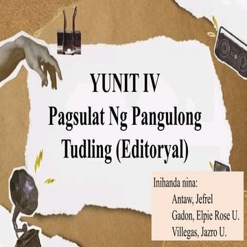 YUNIT V - PAGSULAT NG PANGULONG-TUDLING O EDITORYAL | PPTX