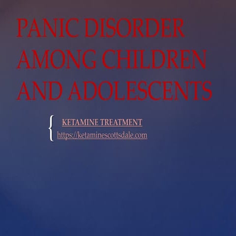 Panic disorder among children and adolescents | PPTX