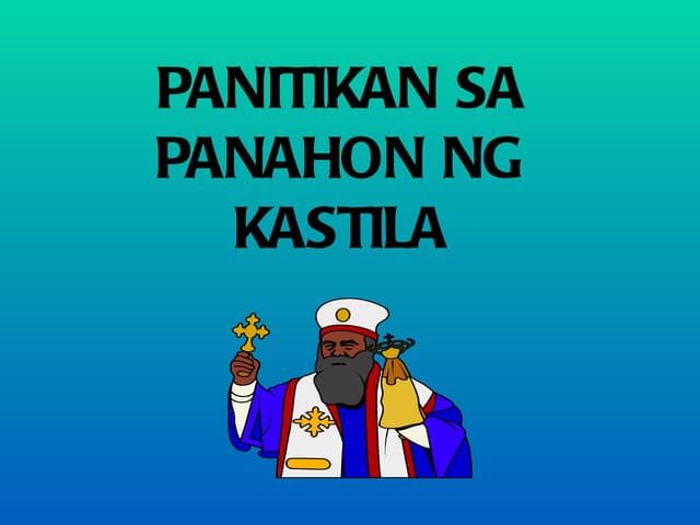 Panahon ng kastila | PPTX