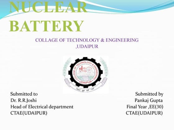 Seminar presentation on nuclear batteries | PPTX | Chemistry | Science