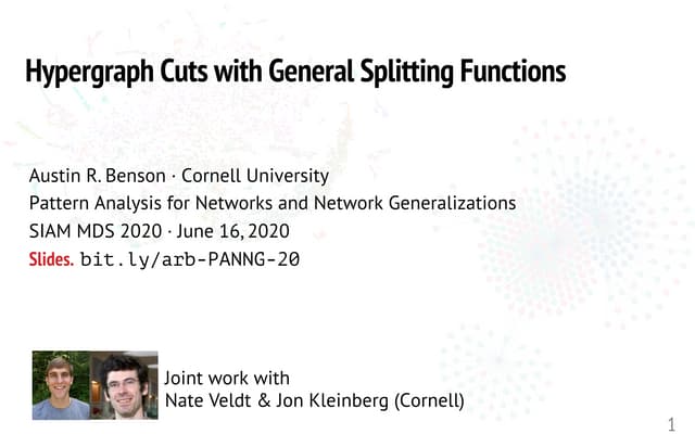 Hypergraph Cuts with General Splitting Functions | PPT Hypergraph Cuts with General Splitting Functions | PPT