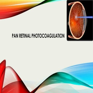 BASICS OF PAN RETINAL, SECTOR AND FOCAL RETINAL LASER PHOTOCOAGULATION.pptx