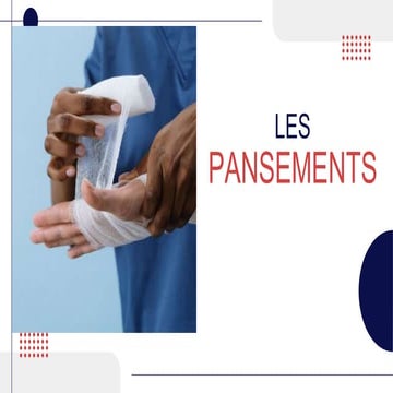 CHANGEMENT DE PANSEMENT et quelques types .pptx