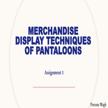 Pantaloons visual merchandising dispplay project | PDF