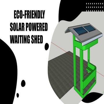 Eco-Friendly Solar Powered Waiting ShedPanukalang Proyekto | PPTX