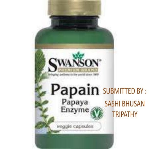 papaya papain ..... Enzyme | PPTX