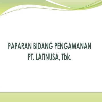 PAPARAN BIDANG - PENGAMANAN LATINUSA.pptx
