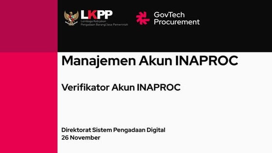 Panduan Praktis INAPROC & Katalog V6 untuk Pendaftaran Akun.pptx