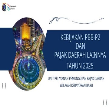 Paparan Kebijakan PBB-P2 dan Pajak Daerah Lainnya Tahun 2025 - Kby Baru ...
