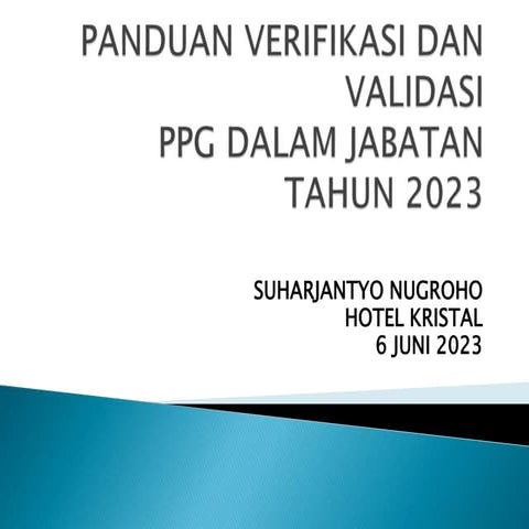Panduan Verifikasi dan Validasi PPG Dalam Jabatan | PPT
