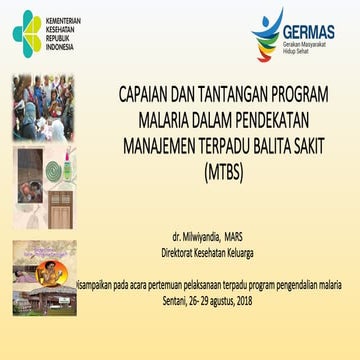 Capaian dan tantangan program malaria dalam pendekatan manajemen terpadu balita sakit.ppt