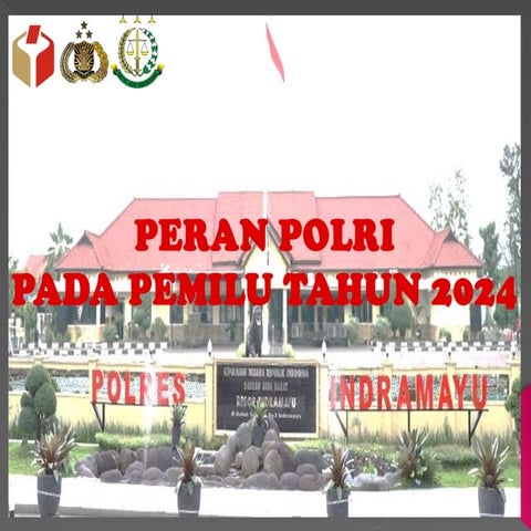 PAPARAN PERAN POLRI DALAM PEMILU 2024.pptx