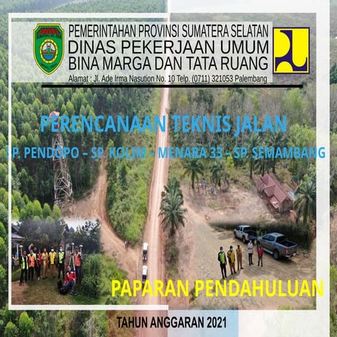 PAPARAN PERENCANAAN JALAN SP. PENDOPO - SP. SEMAMBANG (FULL).pptx
