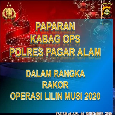 PAPARAN RAKOR KESIAPAN OPS LILIN 2020 POLRES PAGAR ALAM.pptx