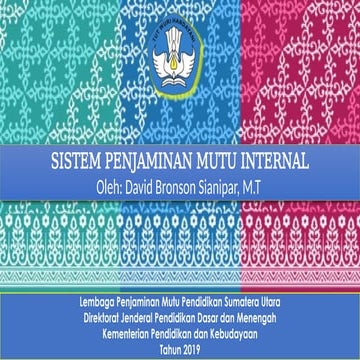 sistem penjamin mutu internal dalam pengelolaan pendidikan | PPTX
