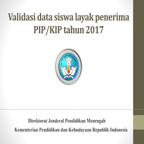 PAPARAN VALIDASI DATA RAKOR PIP 2017.pptx