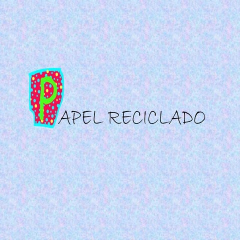 Papel reciclado | PPT