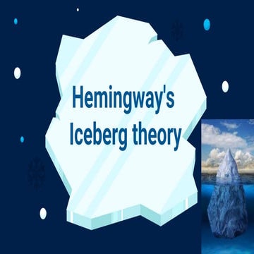 Iceberg Theory by Ernest Hemingway.pptx