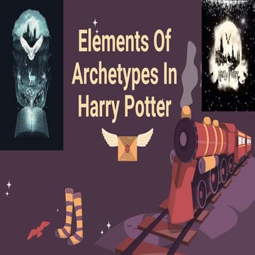 Elements of Archetypes in "Harry Potter".pptx