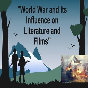 World War and Its Influence on Literature and Films..pptx